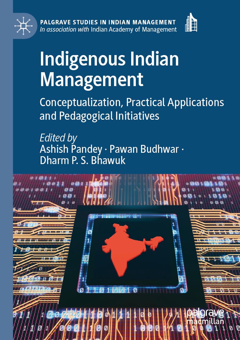 Indigenous Indian Management: Conceptualization, Practical Applications ...