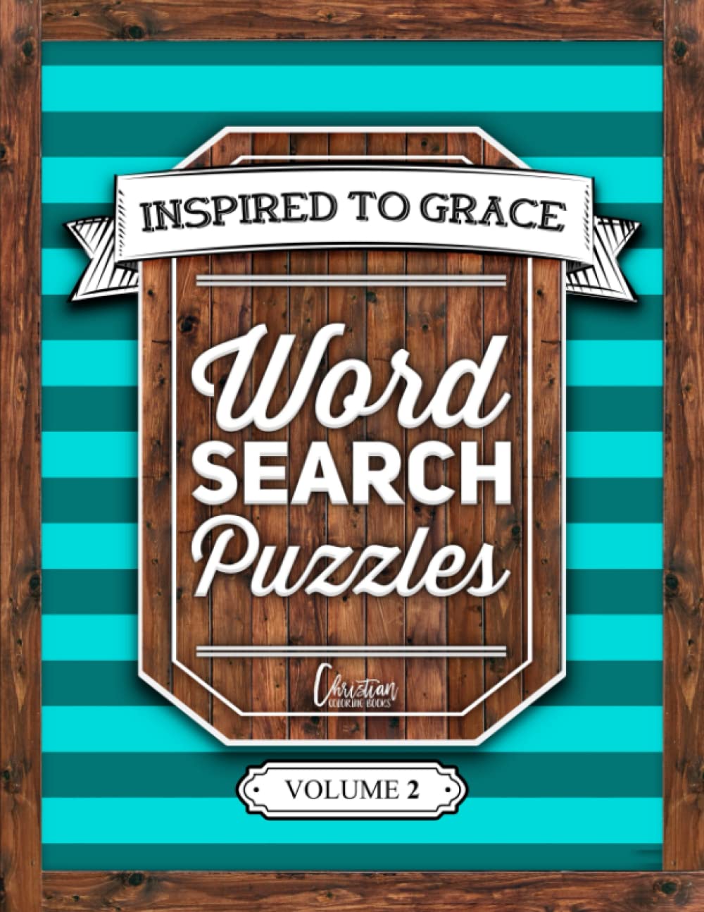Inspired To Grace Word Search Puzzles: Volume 2: Grace, Inspired To ...