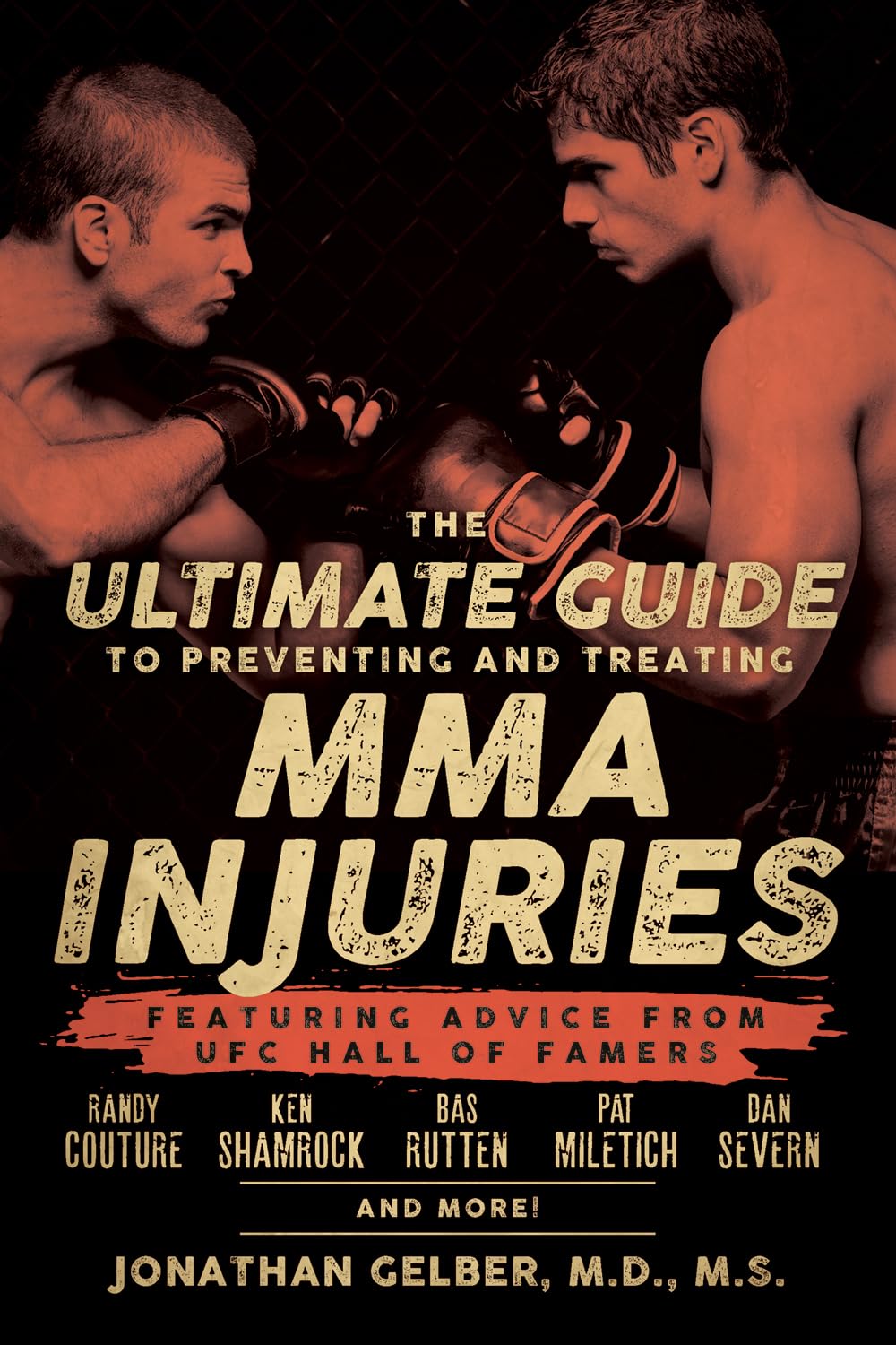 The Ultimate Guide to Preventing and Treating MMA Injuries: Featuring ...