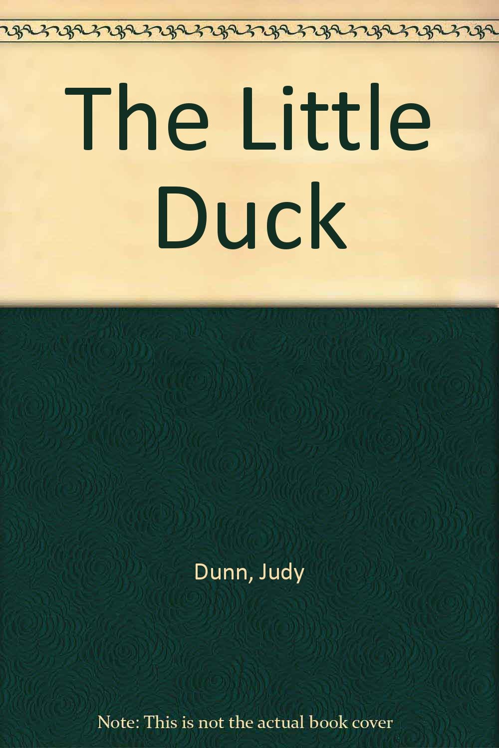 The Little Duck: Dunn, Judy: 9780394932477: Amazon.com: Books