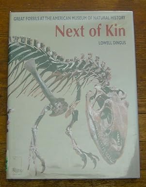 Next of Kin: Great Fossils at the American Museum of Natural History ...