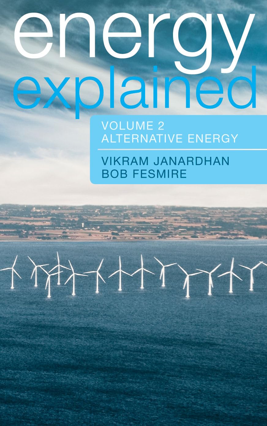 Energy Explained: Conventional Energy and Alternative, Volume 1 & 2 ...