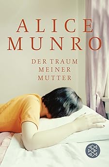 Der Traum meiner Mutter: Erzählungen : Munro, Alice, Zerning, Heidi ...