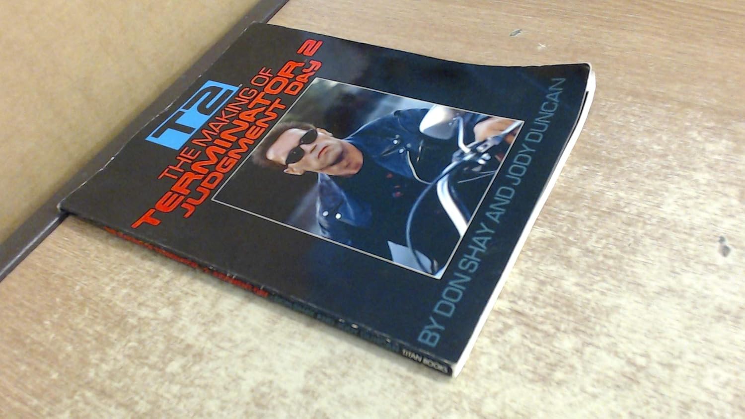 The Making of " Terminator 2 - Judgement Day ": Shay, Don ...