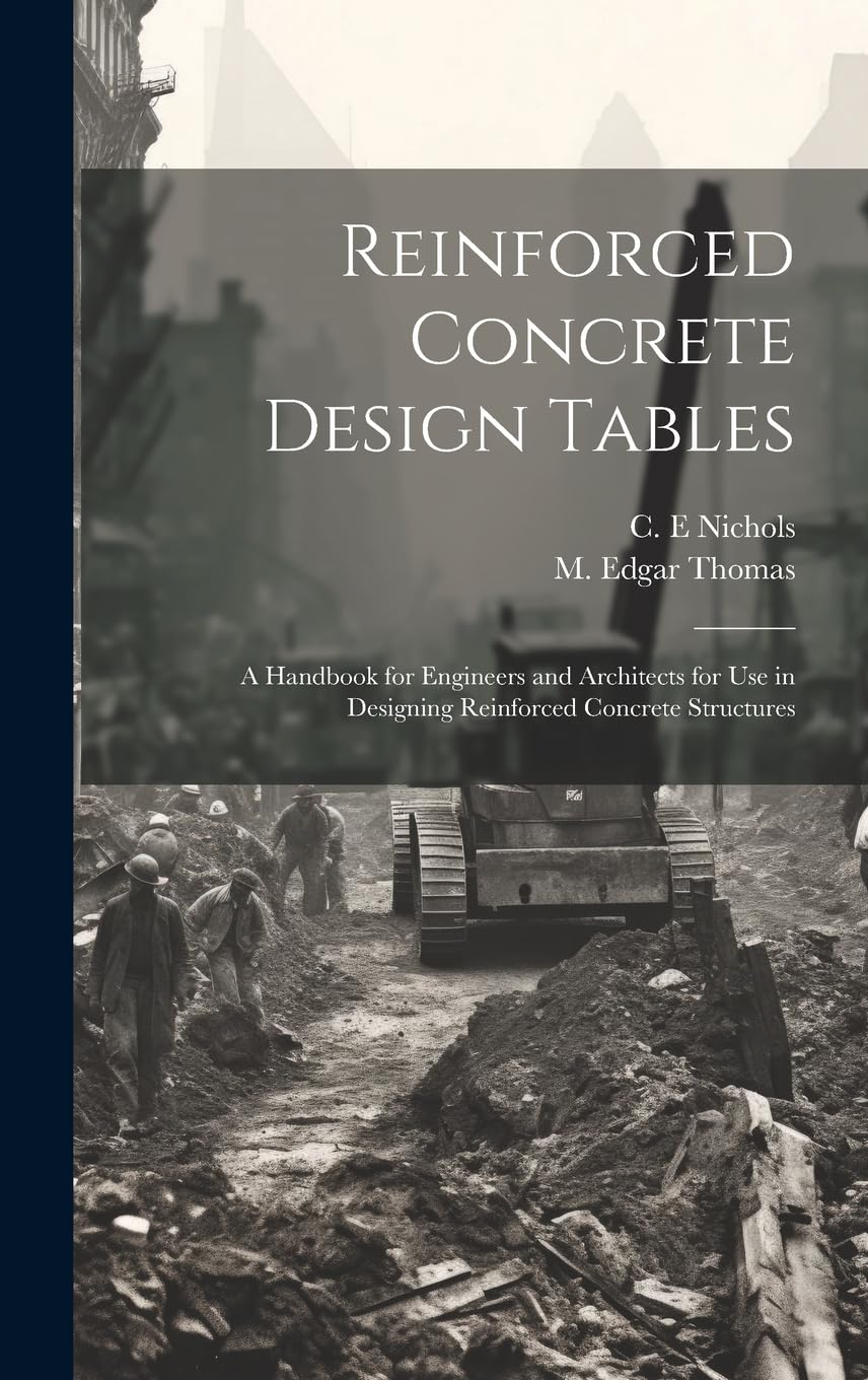 Reinforced Concrete Design Tables: a Handbook for Engineers and ...