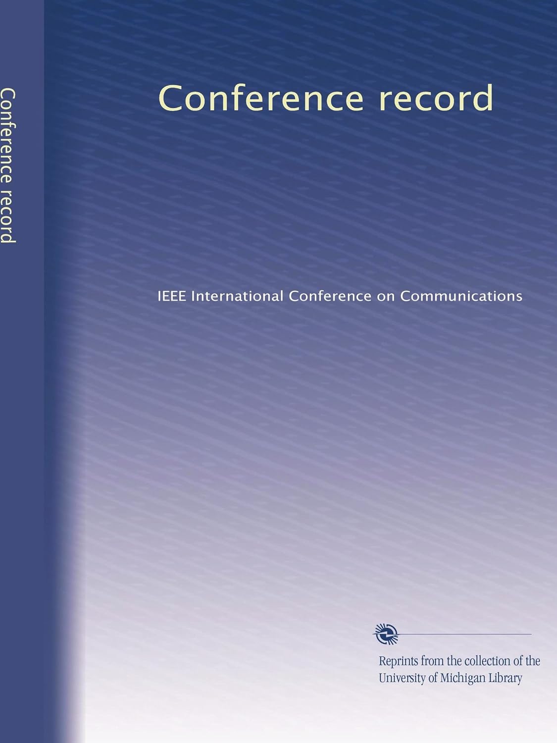 Amazon.com: Conference record: IEEE International Conference on ...