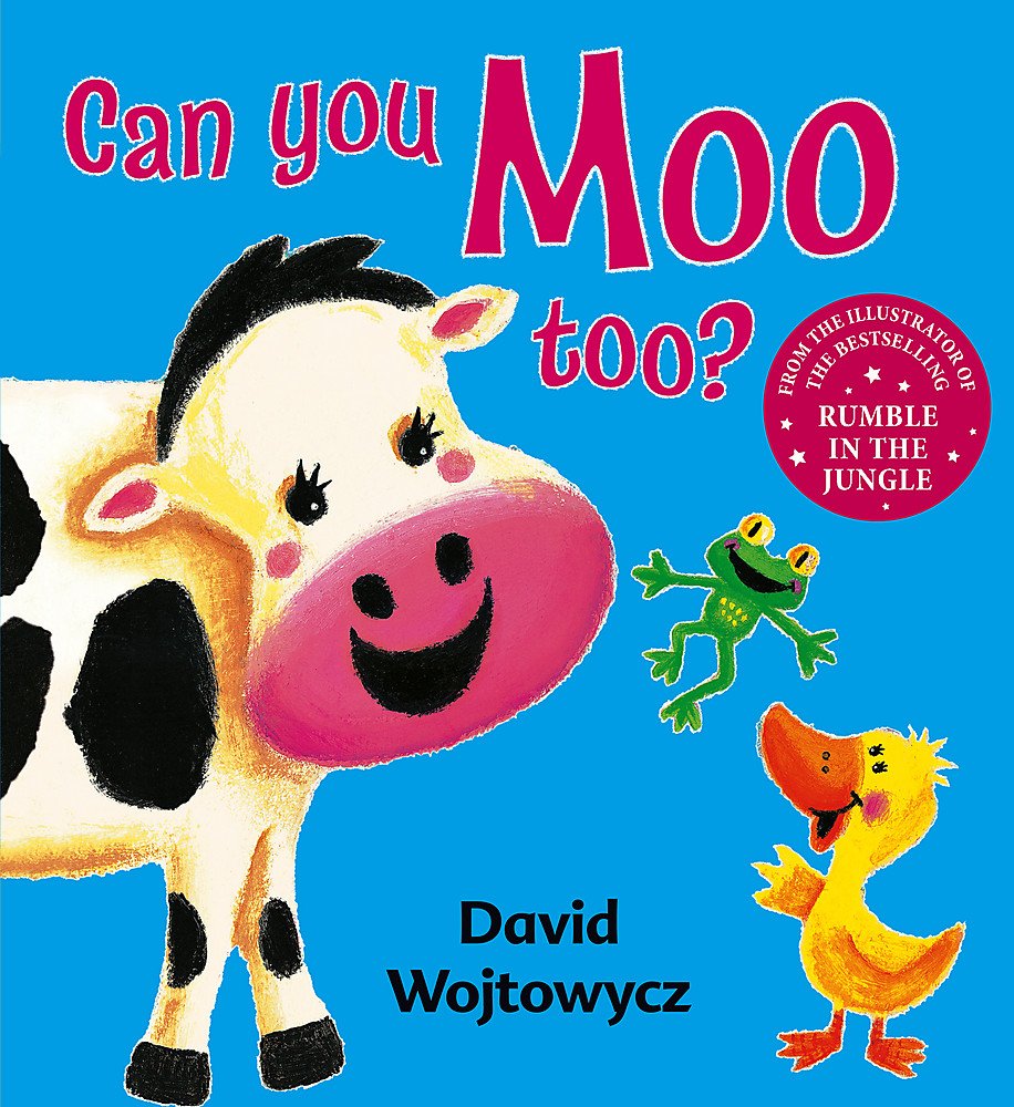 Can You Moo Too?: David Wojtowycz: 9781408312285: Amazon.com: Books