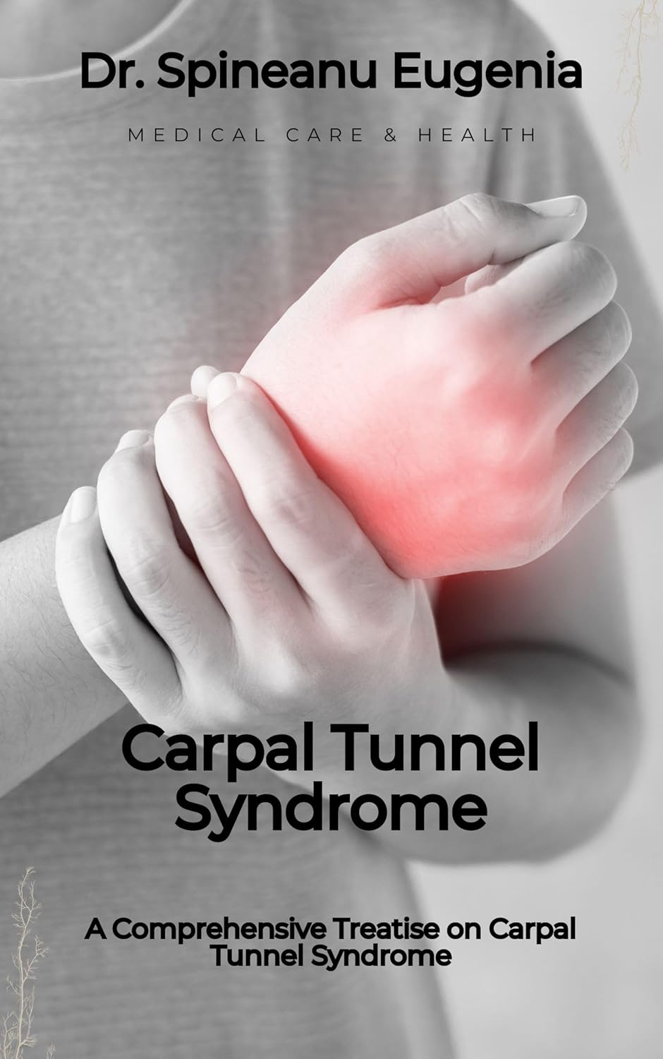 Amazon.co.jp: A Comprehensive Treatise on Carpal Tunnel Syndrome ...