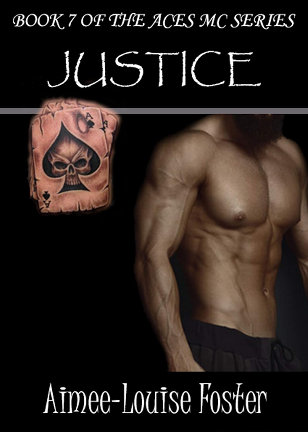 Justice Aces Mc Series Book 7 Kindle Edition By Foster Aimee 9032