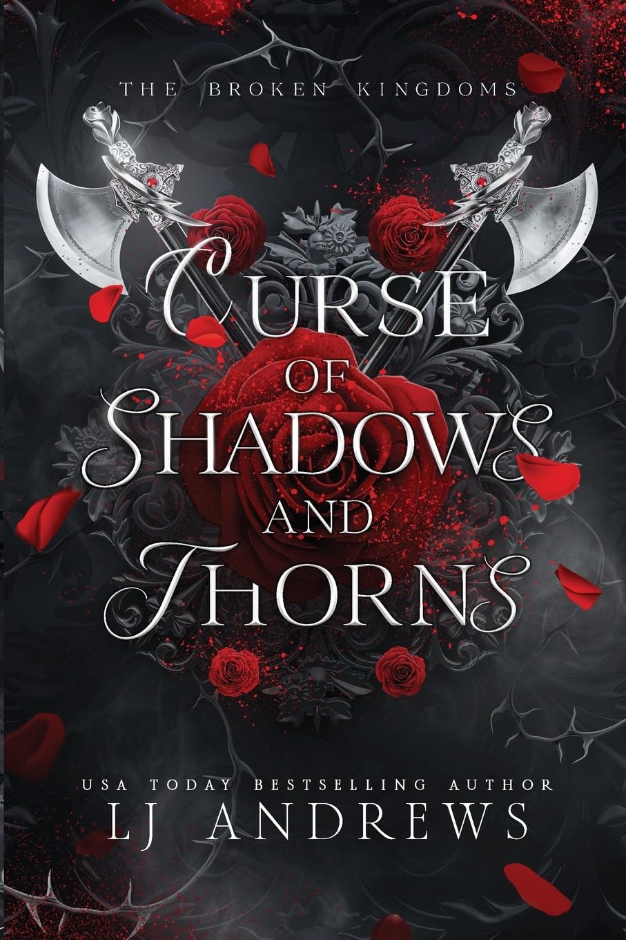 Curse of Shadows and Thorns: A romantic fantasy (The Broken Kingdoms ...