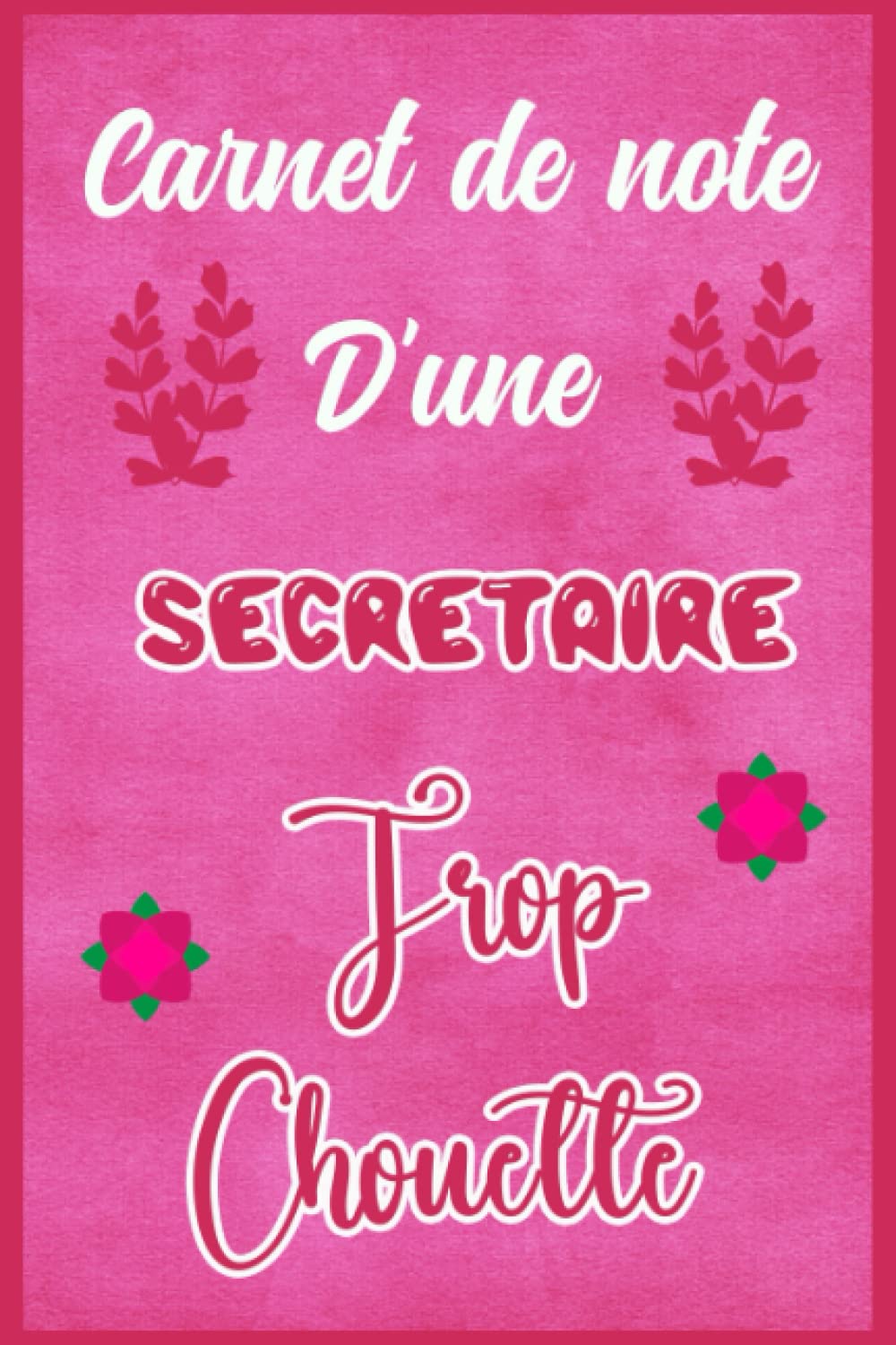 Secretaire Trop Chouette Carnet De Notes Ligne Drole Pour Secretaire ...