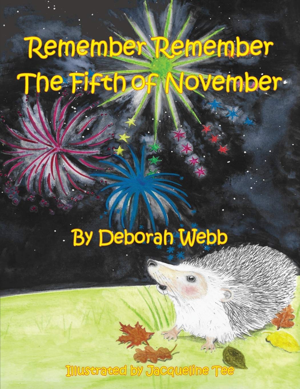 Remember Remember The Fifth of November: Amazon.co.uk: Webb, Deborah ...