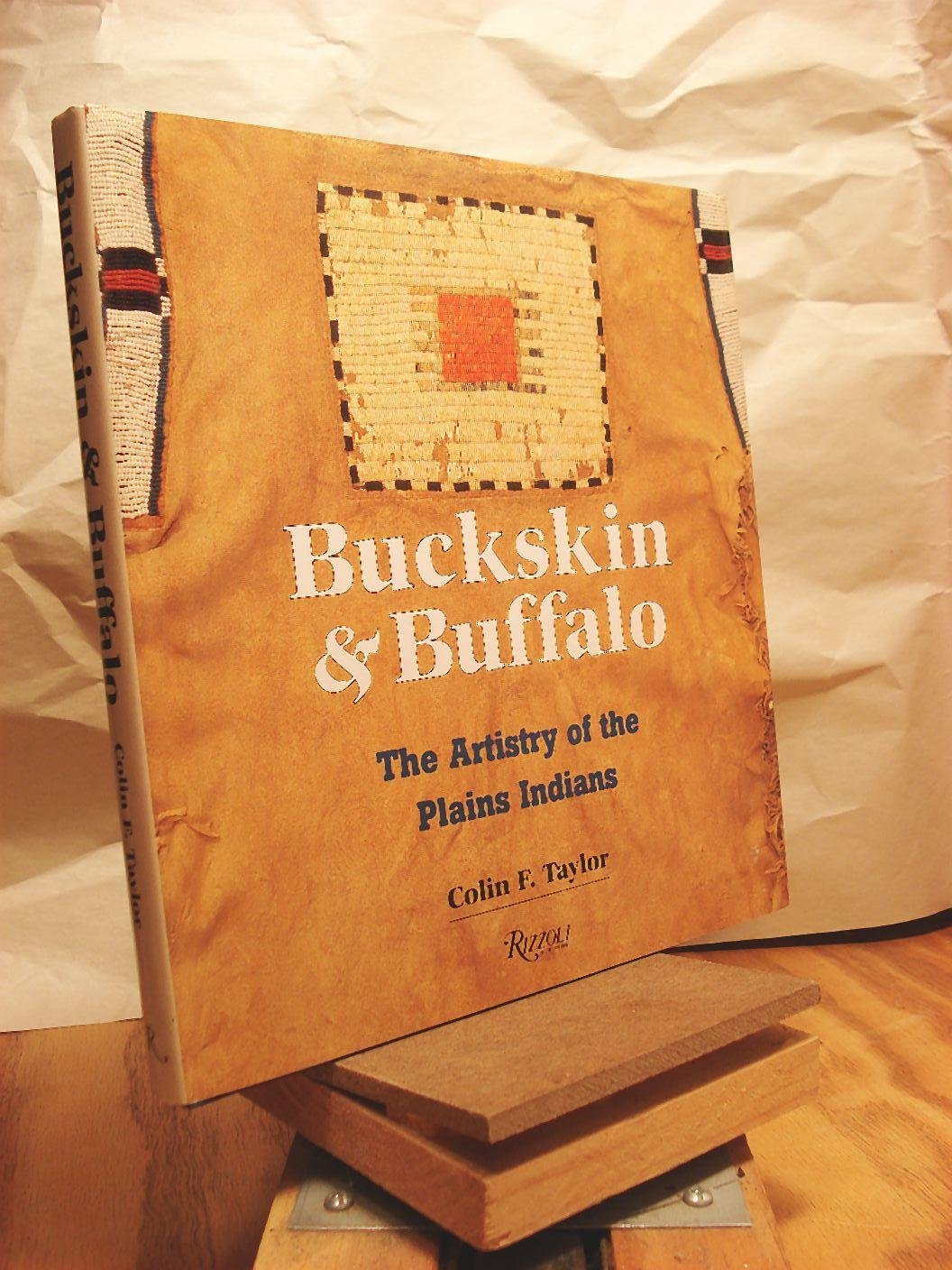 Buckskin & Buffalo: Taylor, Colin F.: 9780847820870: Amazon.com: Books