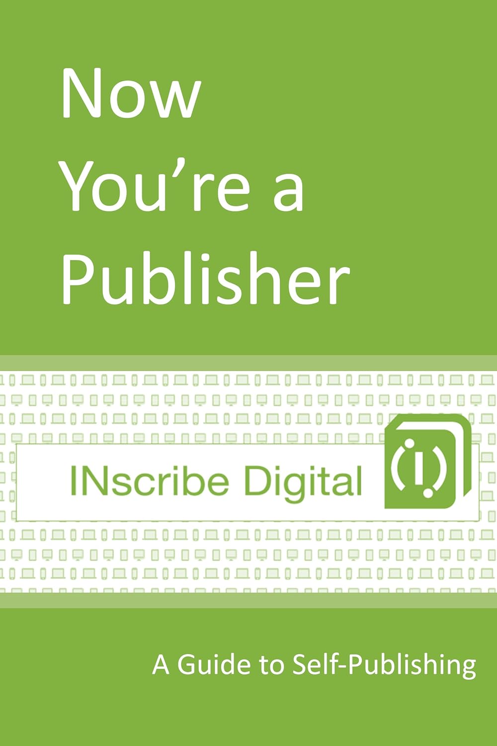 Amazon.com: Now You're a Publisher: A Guide to Self-Publishing ...
