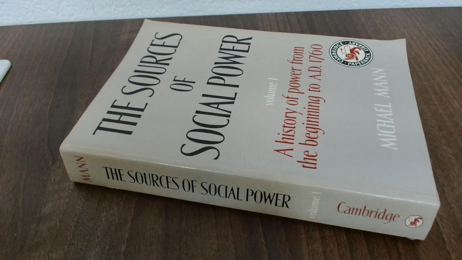 The Sources of Social Power: Volume 1, A History of Power from the ...