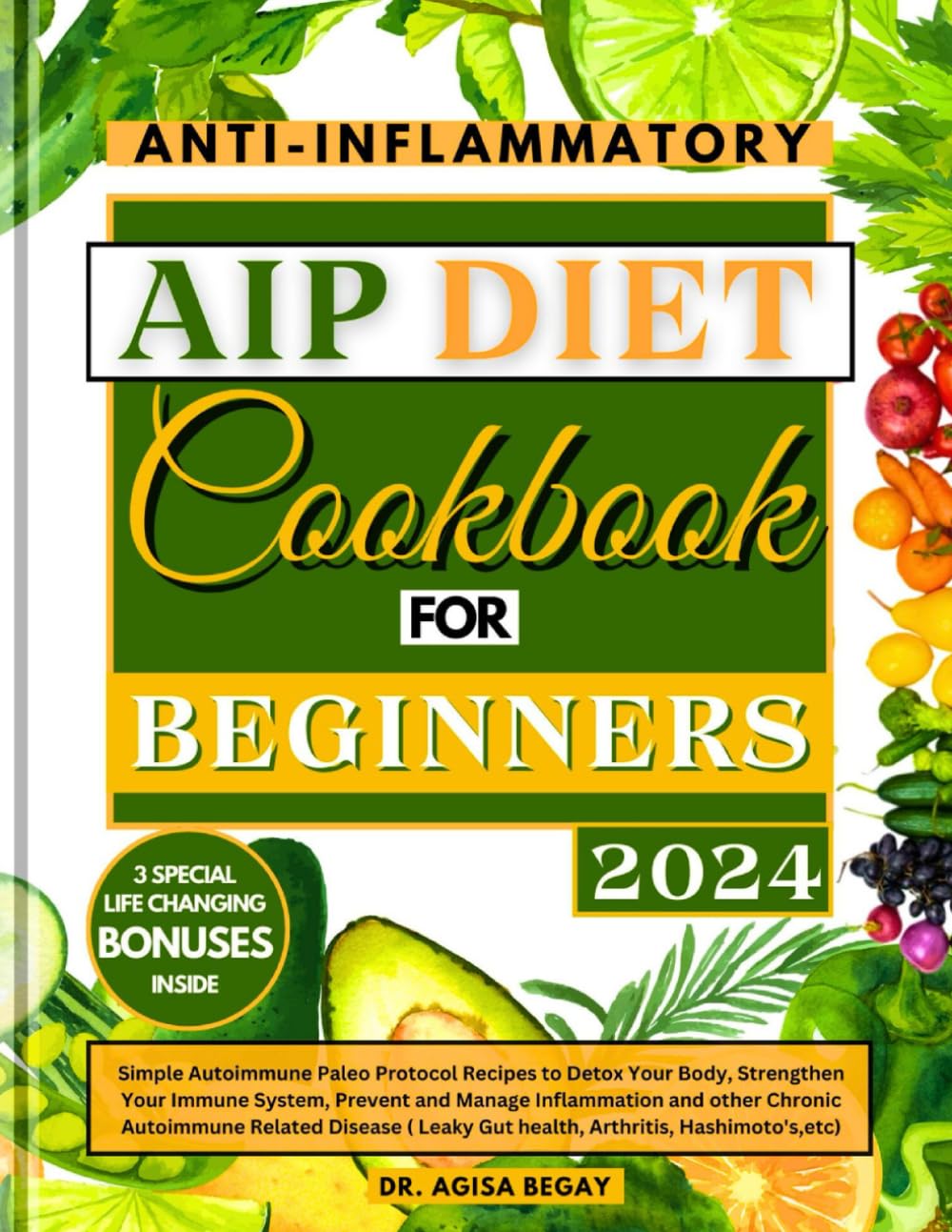Anti-Inflammatory AIP Diet Cookbook for Beginners: Simple Autoimmune ...