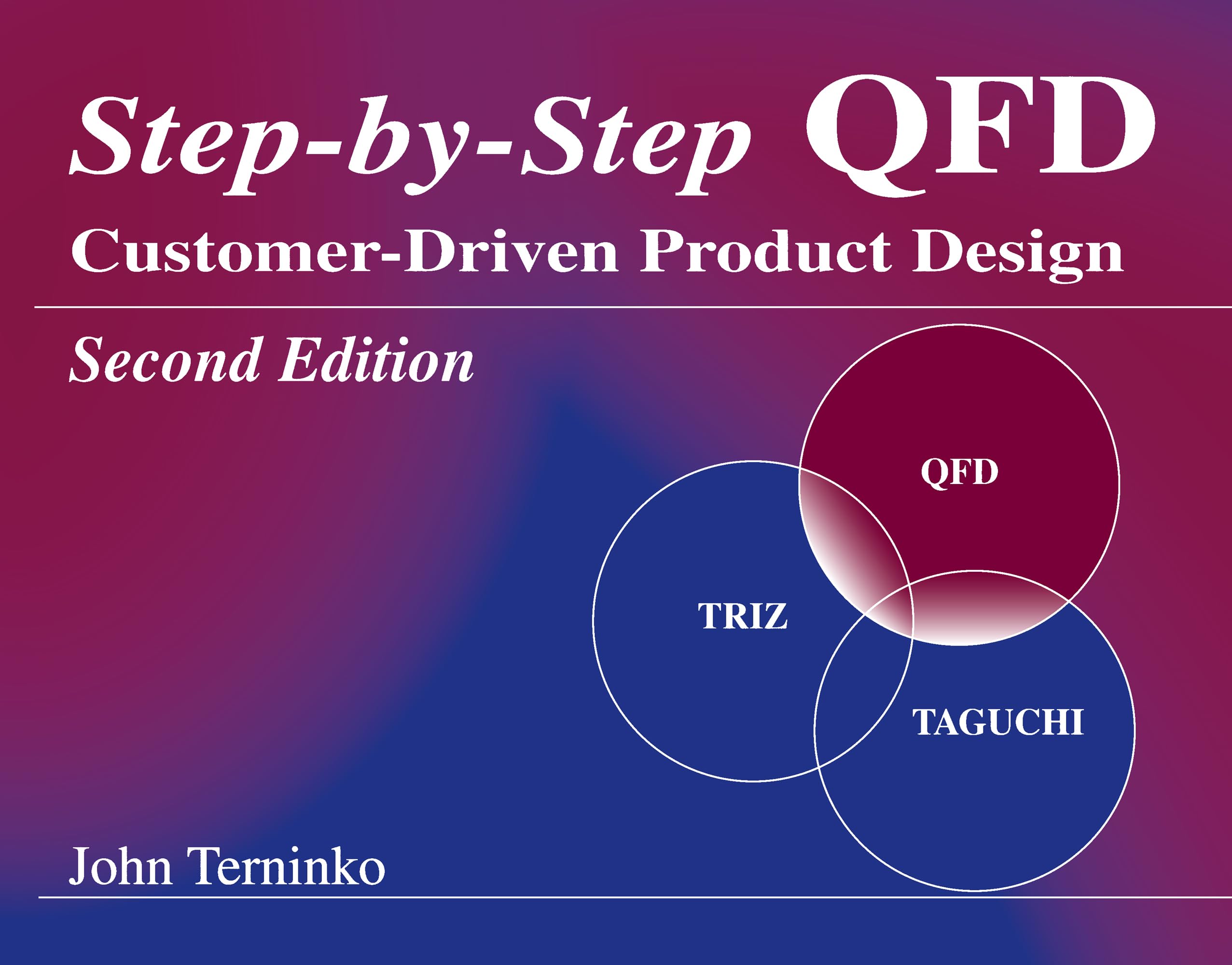 Step-by-Step QFD: Customer-Driven Product Design, Second Edition ...
