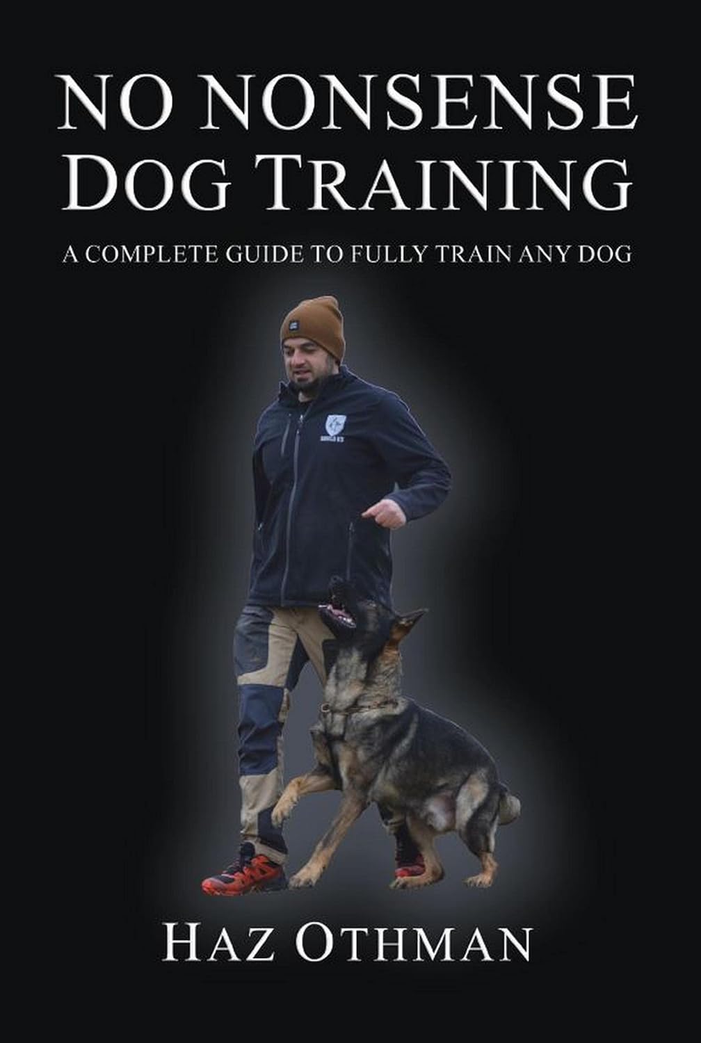 No Nonsense Dog Training: A Complete Guide to Fully Train Any Dog eBook ...