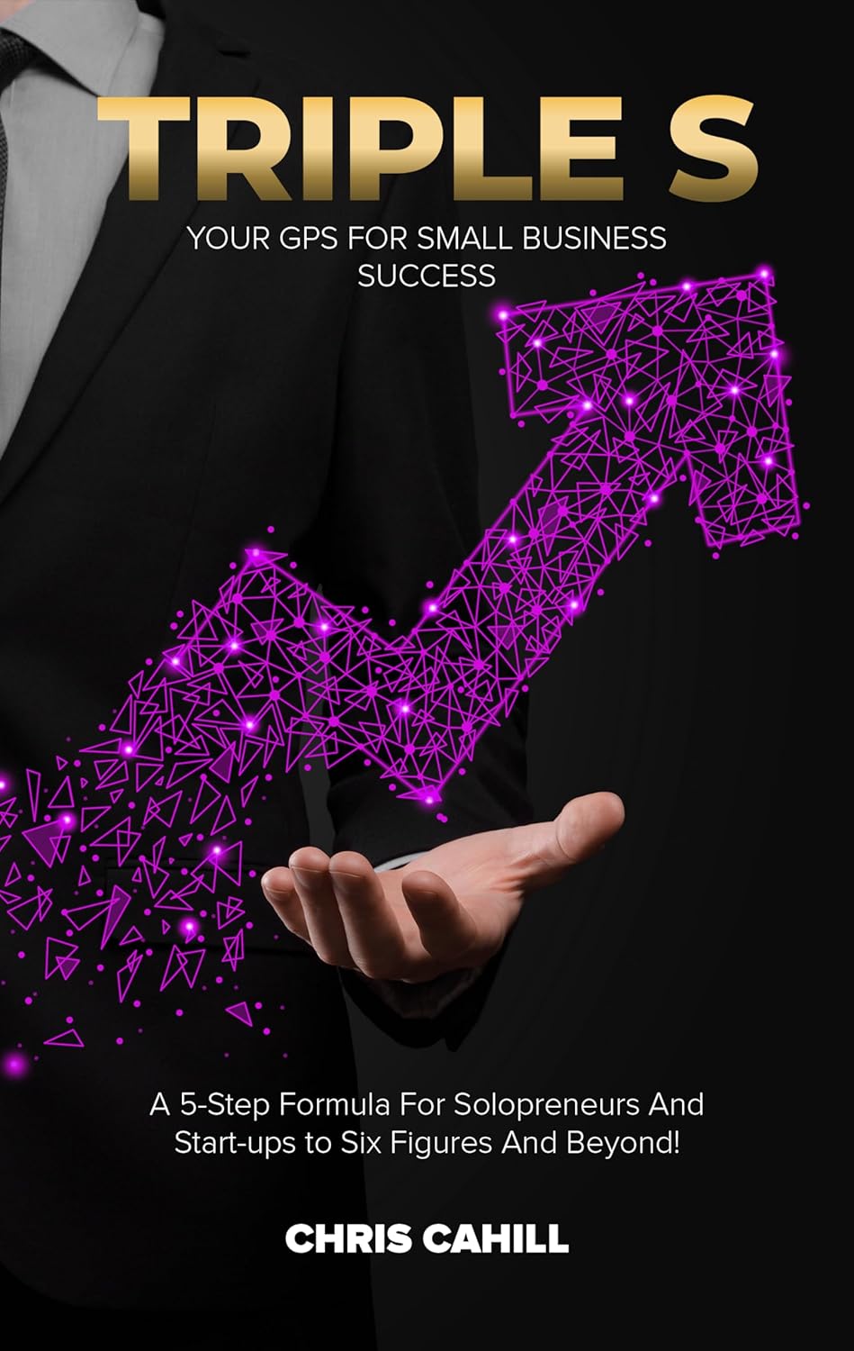 Amazon.com: Triple S: A 5-Step Formula for Solopreneurs and Start-ups ...