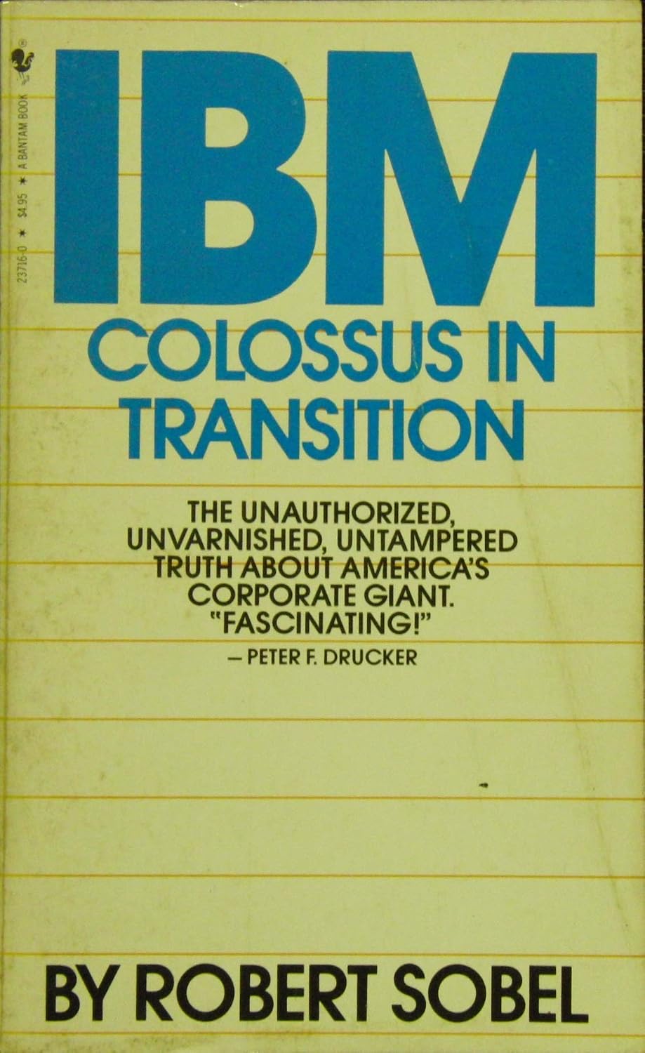 I.B.m: Colossus in Transition: Sobel, Robert: 9780553237160: Amazon.com ...