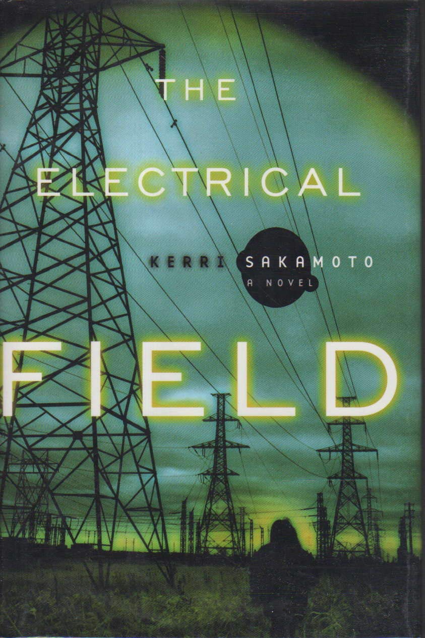 The Electrical Field: Sakamoto, Kerri: 9780393046922: Amazon.com: Books