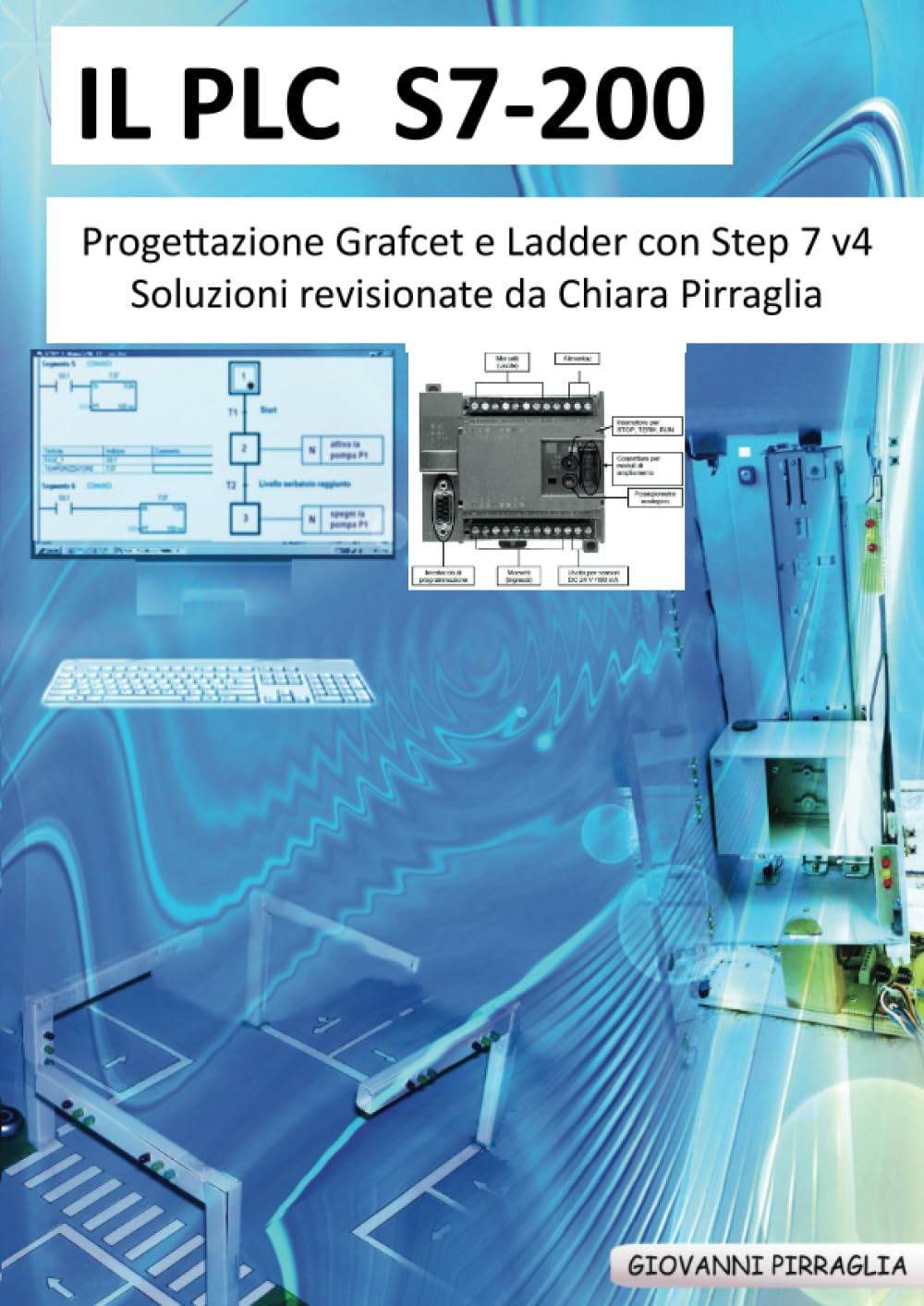 IL PLC S7-200 Progettazione Grafcet e Ladder (Italian Edition ...
