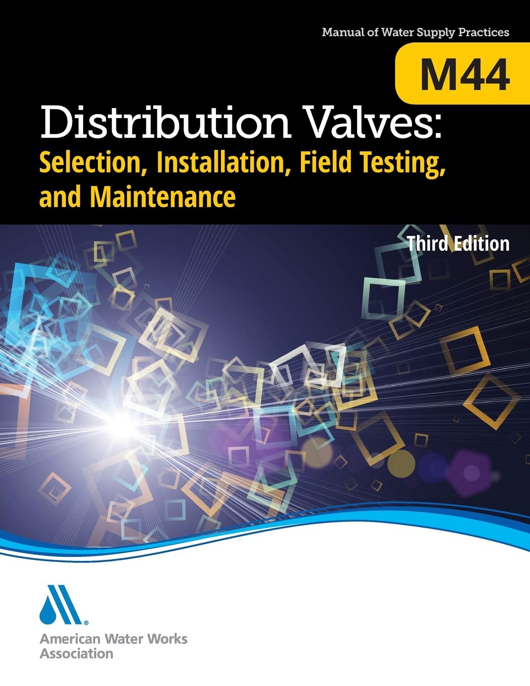 M44 Distribution Valves: Selection, Installation, Field Testing, and ...