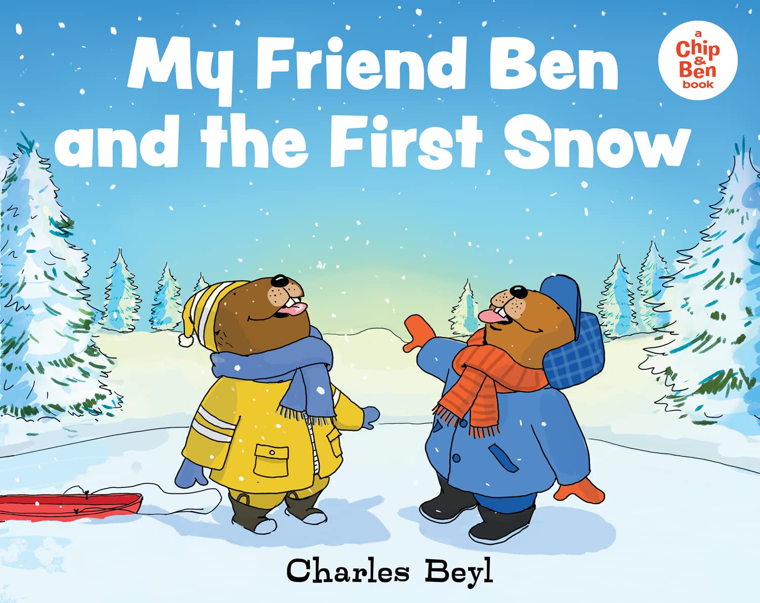 My Friend Ben and the First Snow (A Chip & Ben book): Beyl, Charles ...