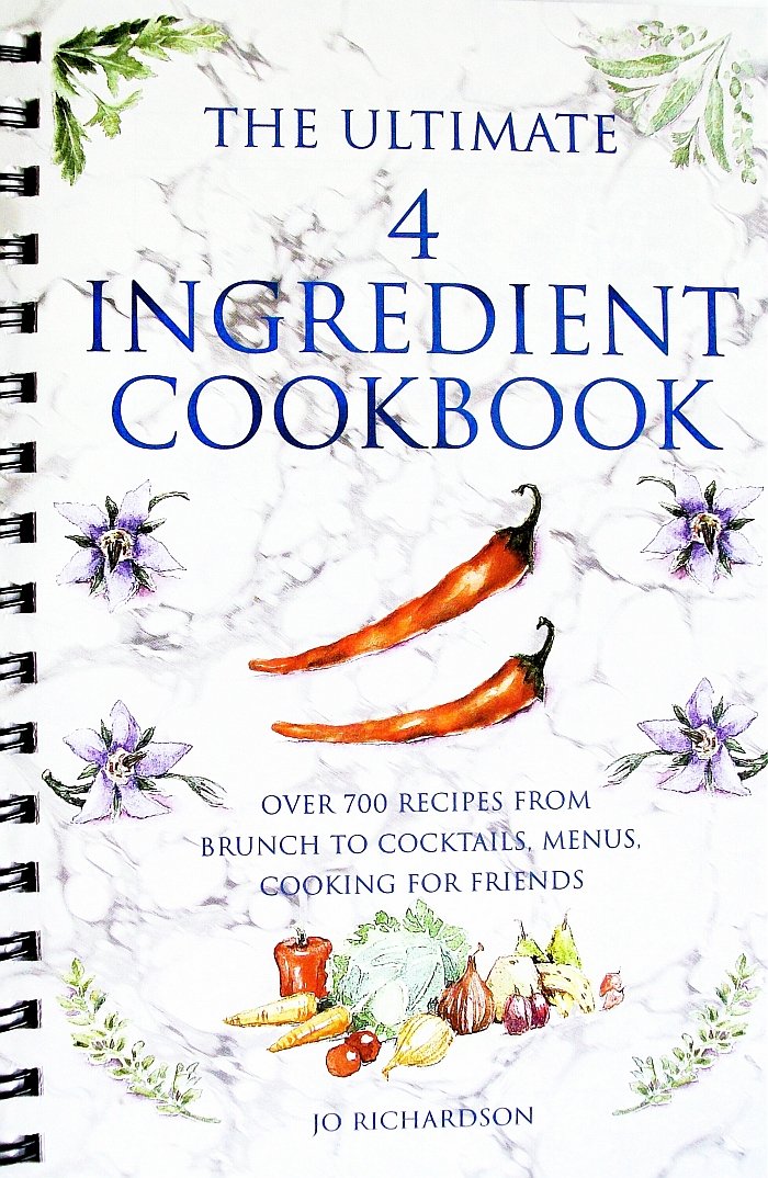The Ultimate 4 Ingredient Cookbook : Over 700 Recipes From Brunch To ...