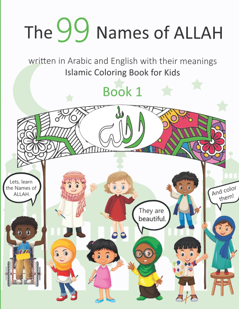 Buy The 99 Names of ALLAH: Islamic Coloring Book for Kids. Coloring the ...