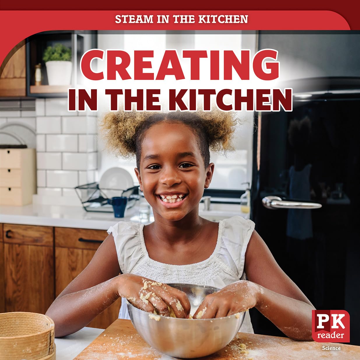 Amazon.com: Creating in the Kitchen (STEAM in the Kitchen; PK Reader ...