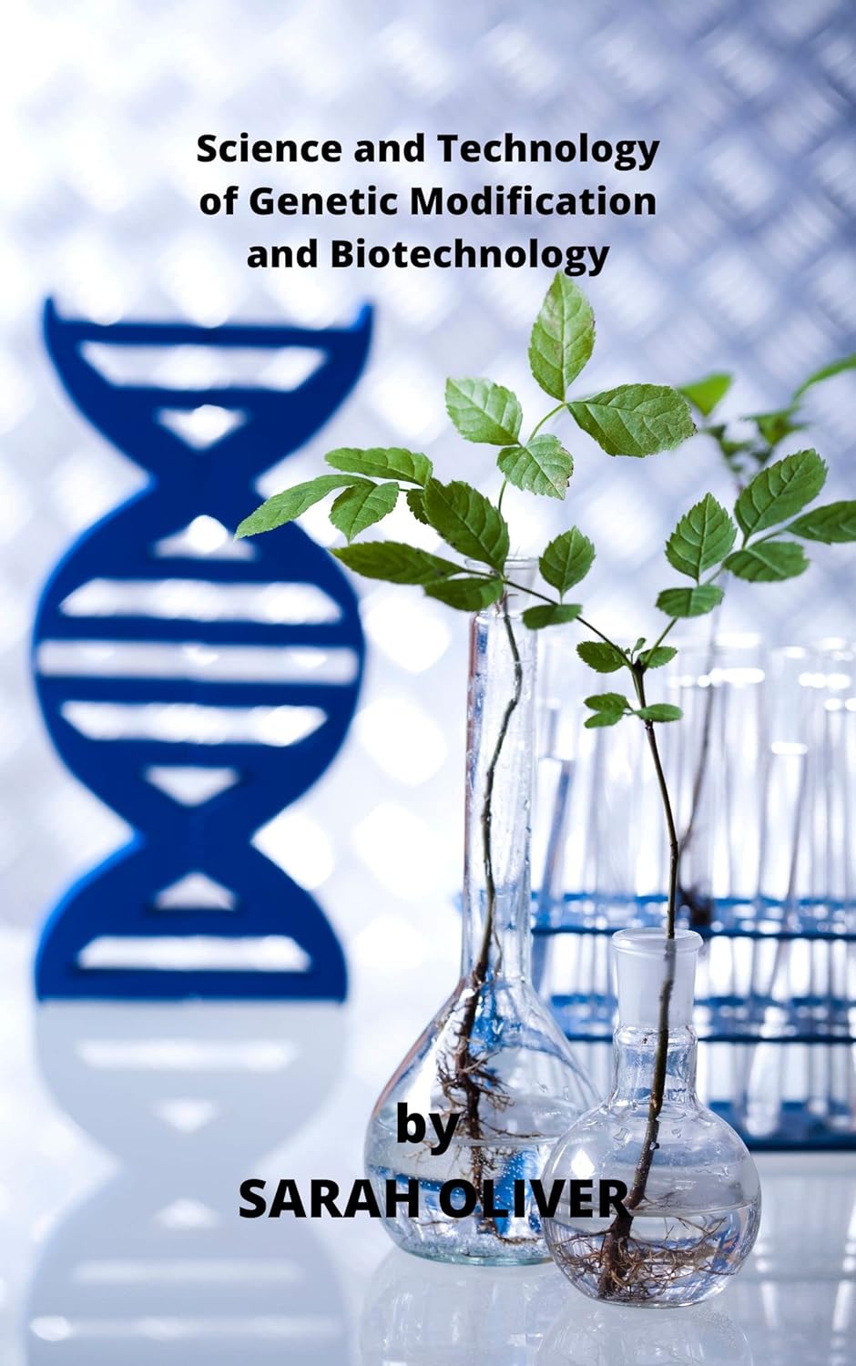 Amazon.com: Science and Technology of Genetic Modification and ...