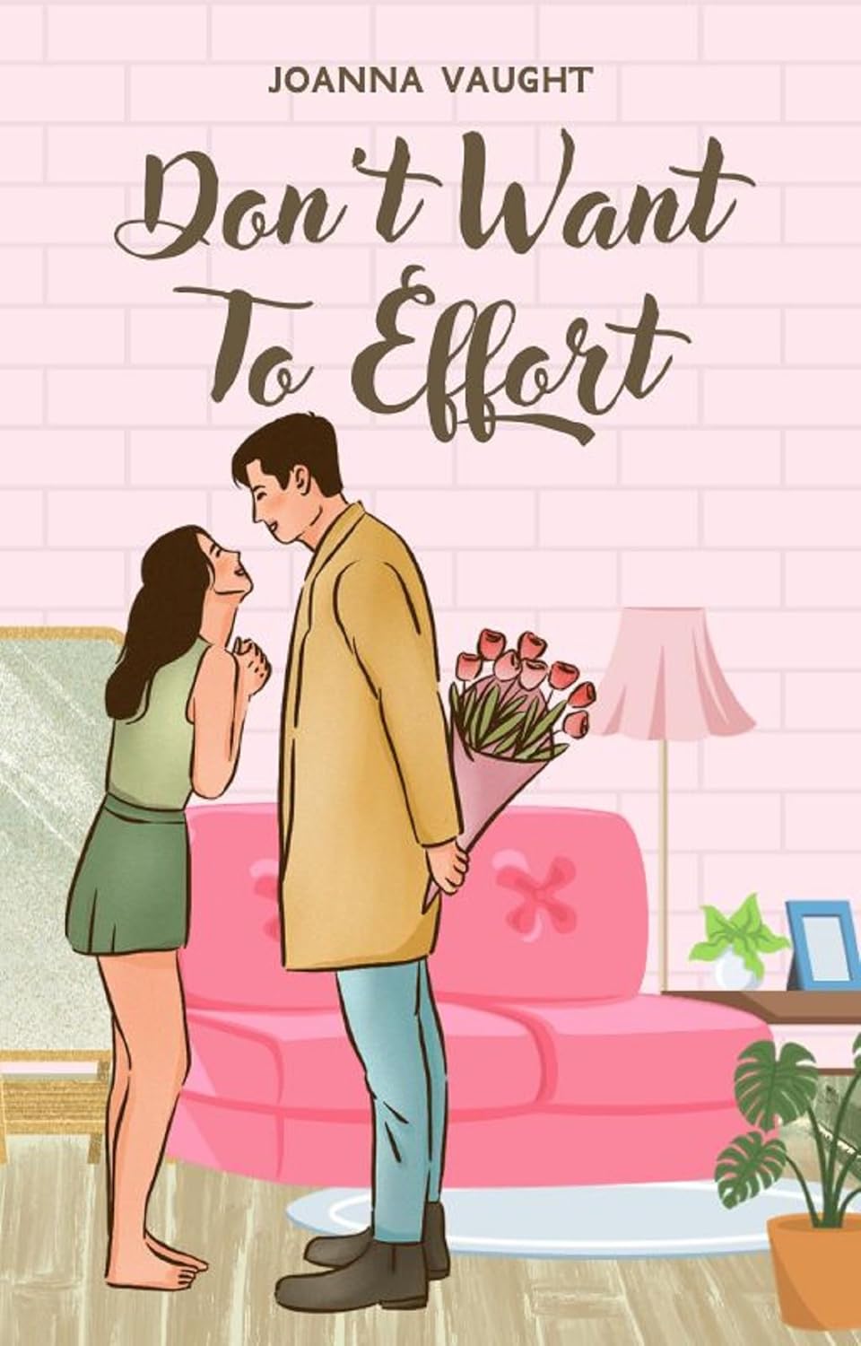 Amazon.com: Don't Want To Effort eBook : VAUGHT, JOANNA : חנות קינדל