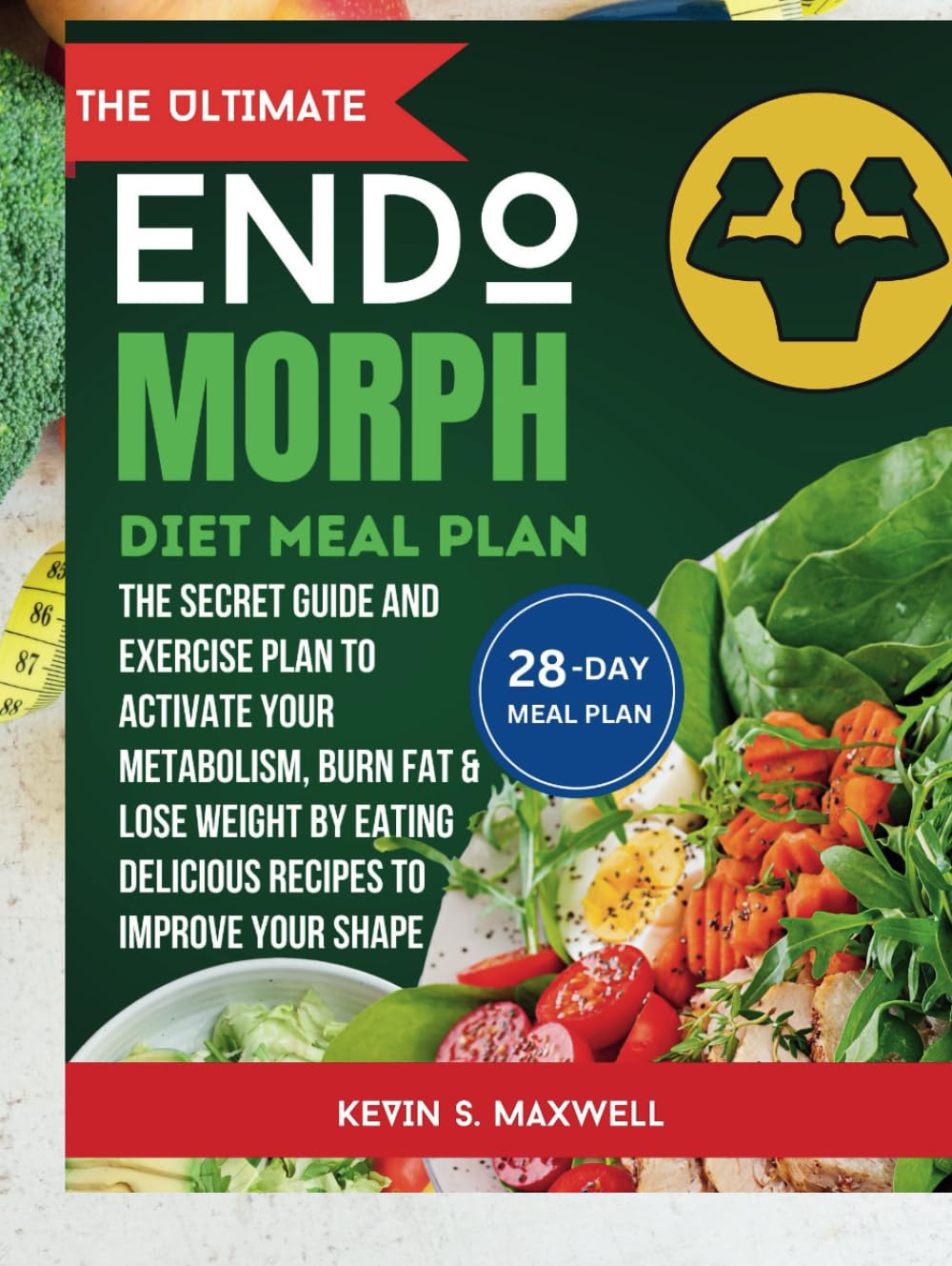 The ULtimate Endomorph Diet Plan: The Secret Meal Plan with Exercises ...
