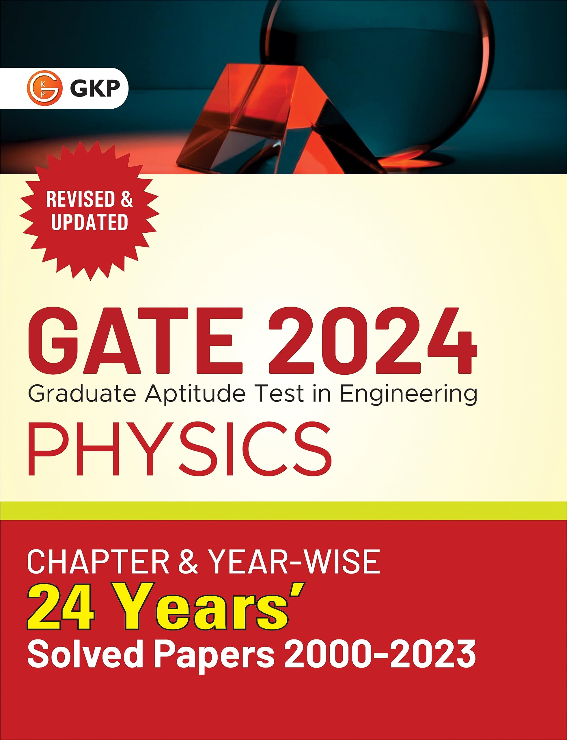 Buy GATE 2024 : Physics - 24 Years' Chapter-wise & Year-wise Solved Papers 2000-2023 by GKP Book ...
