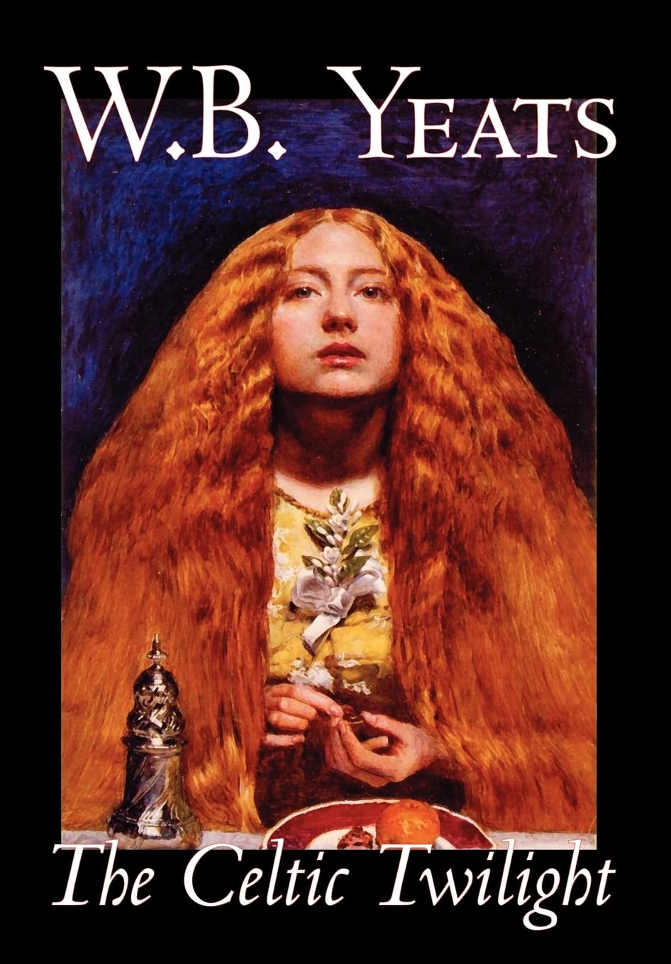 The Celtic Twilight: Yeats, W. B.: 9780809564897: Amazon.com: Books