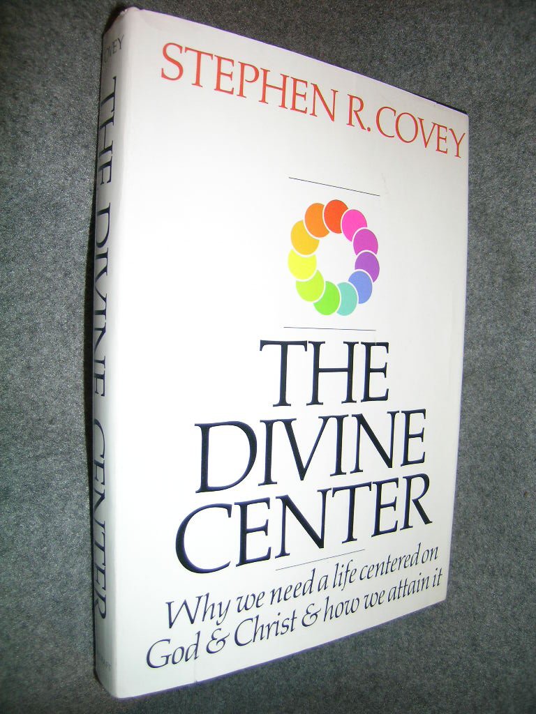 The Divine Center: Covey, Stephen R.: 9780884944713: Amazon.com: Books