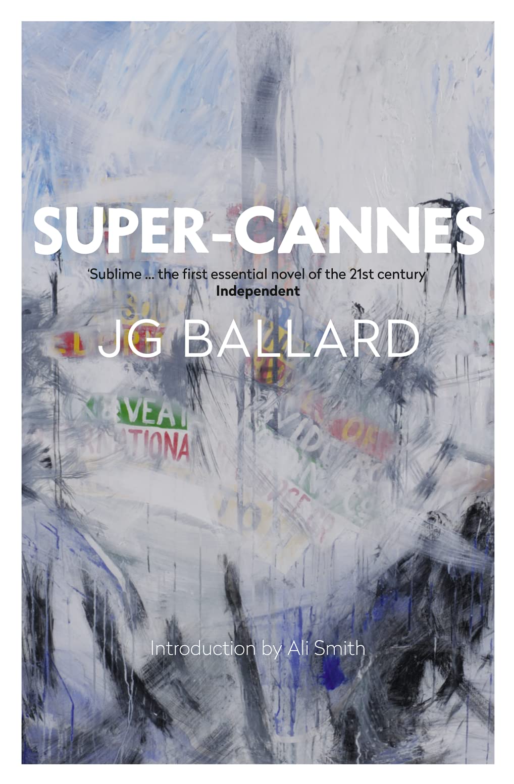 Super-Cannes: Amazon.co.uk: Ballard, J. G., Smith, Ali: 9780006551607 ...