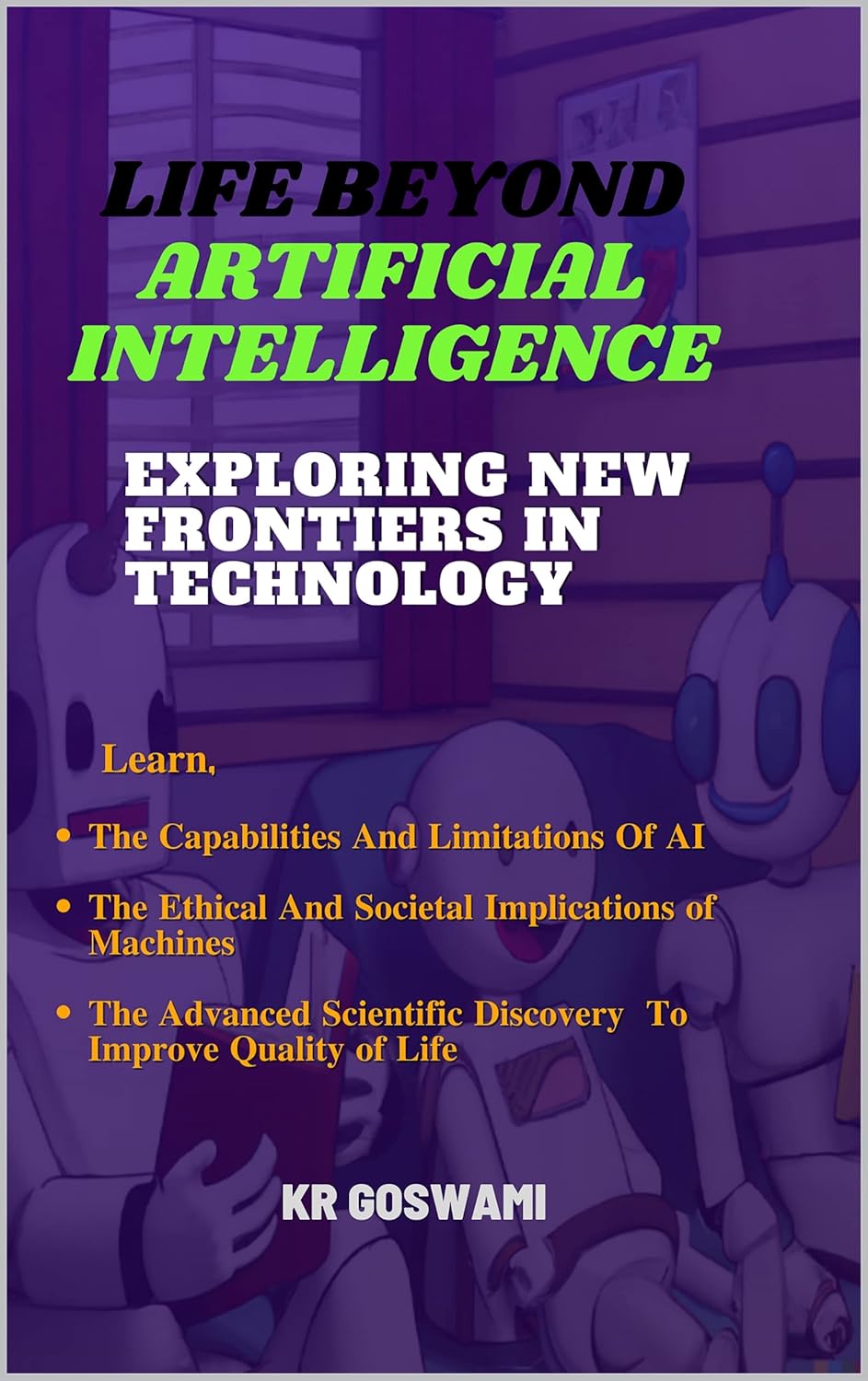 Amazon.com: Life Beyond Artificial Intelligence: Exploring New ...