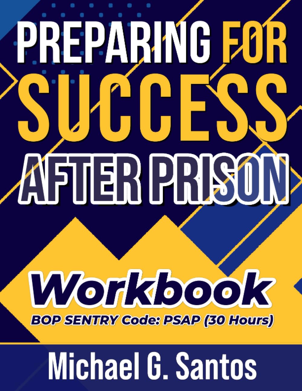 Preparing for Success After Prison: Workbook—Federal Bureau of Prisons ...