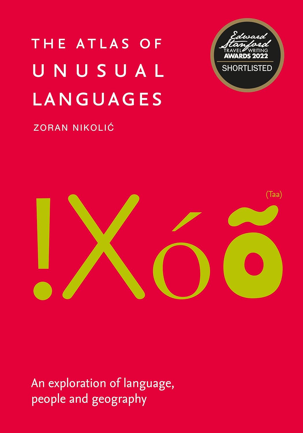 The Atlas of Unusual Languages: An exploration of language, people and ...