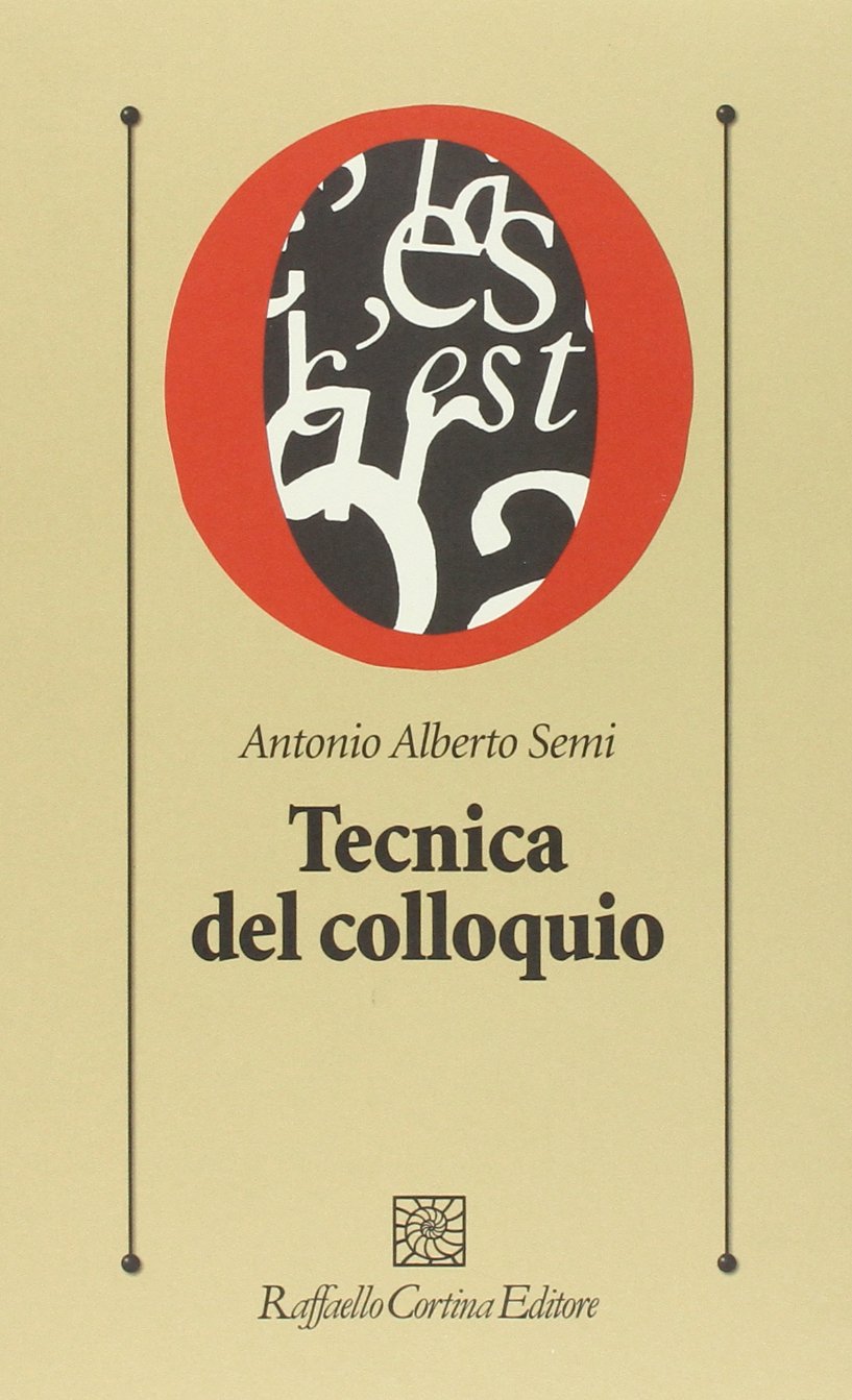 Amazon.com: Tecnica del colloquio: 9788870780383: Semi, Antonio A.: Books