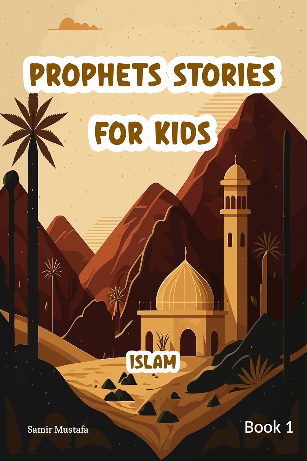 Amazon.co.jp: Prophets Stories For Kids: Islam | 7 Prophetic Journeys ...