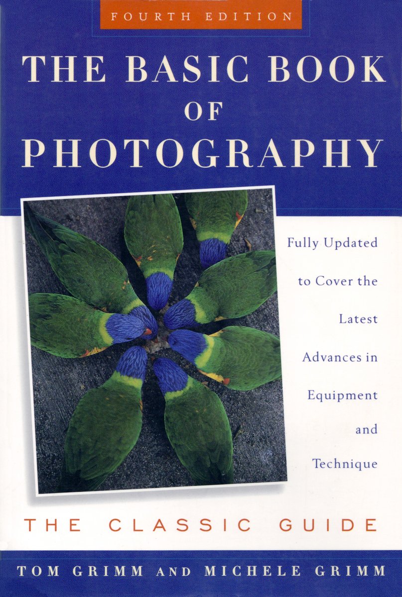 The Basic Book of Photography, Fourth Edition: Tom Grimm: Amazon.com: Books