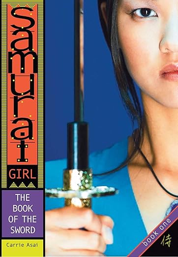 Amazon.com: Samurai Girl: The Book of the Sword: 9780689859489: Asai ...