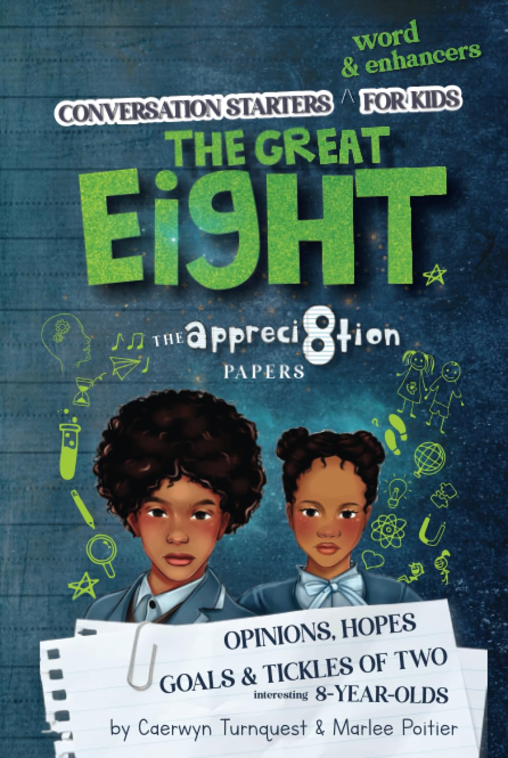 The Great Eight: Opinions, Hopes, Goals & Tickles for An Eight-Year Old ...