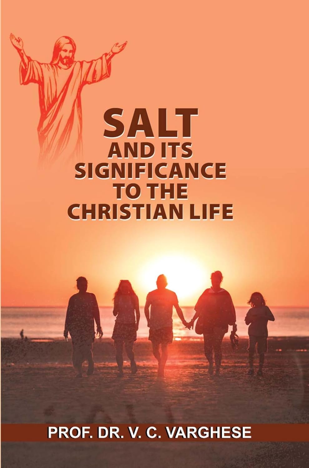 SALT AND ITS SIGNIFICANCE TO THE CHRISTIAN LIFE - Kindle edition by ...