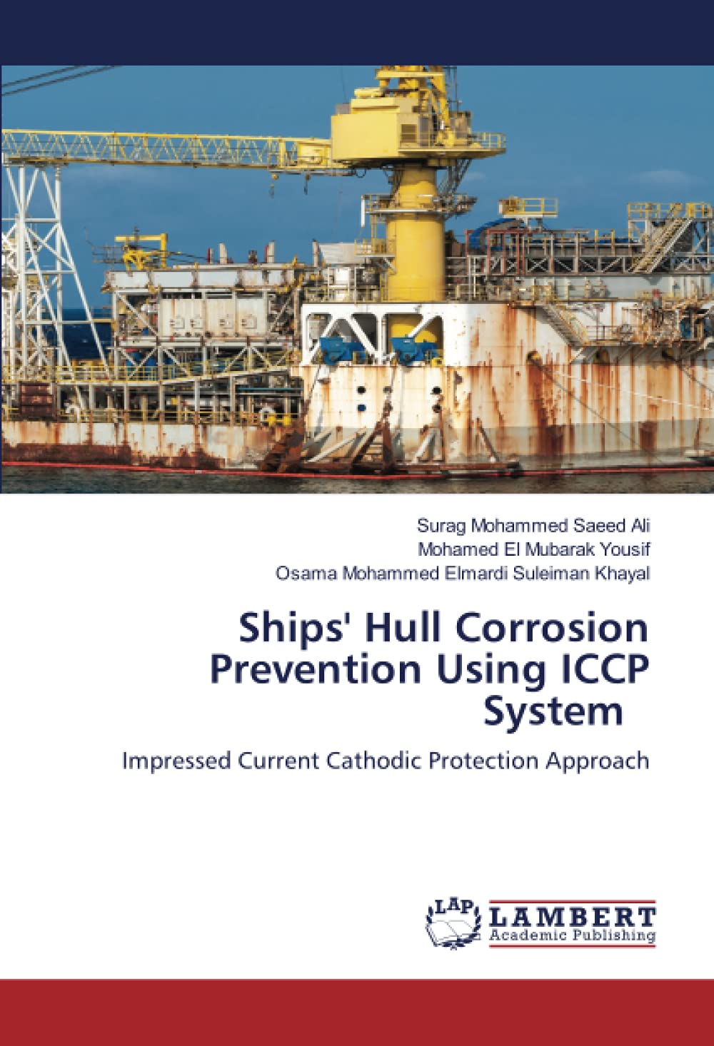 Ships' Hull Corrosion Prevention Using ICCP System: Impressed Current ...