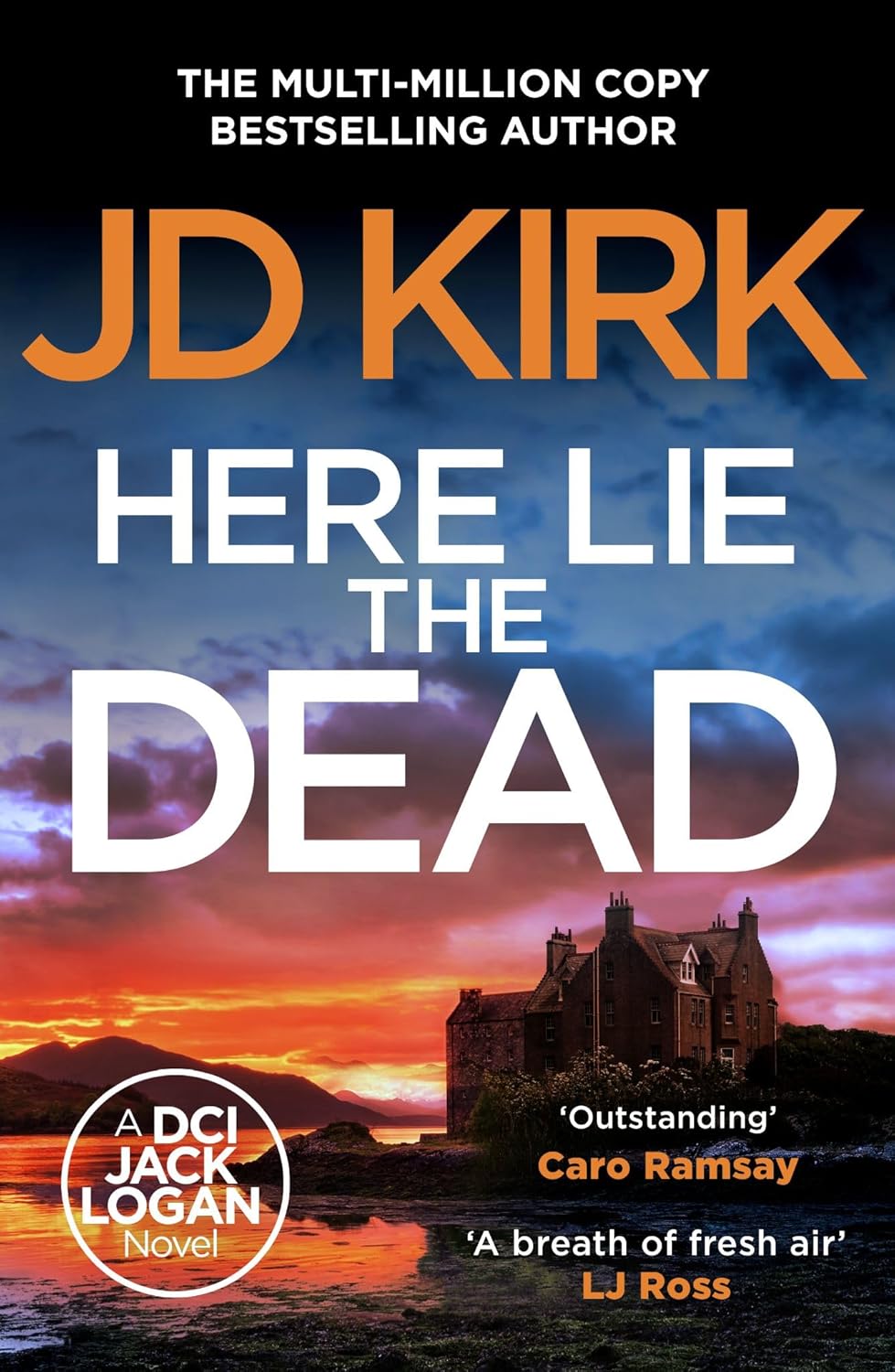 Here Lie the Dead: A Scottish Crime Thriller (DCI Logan Crime Thrillers ...