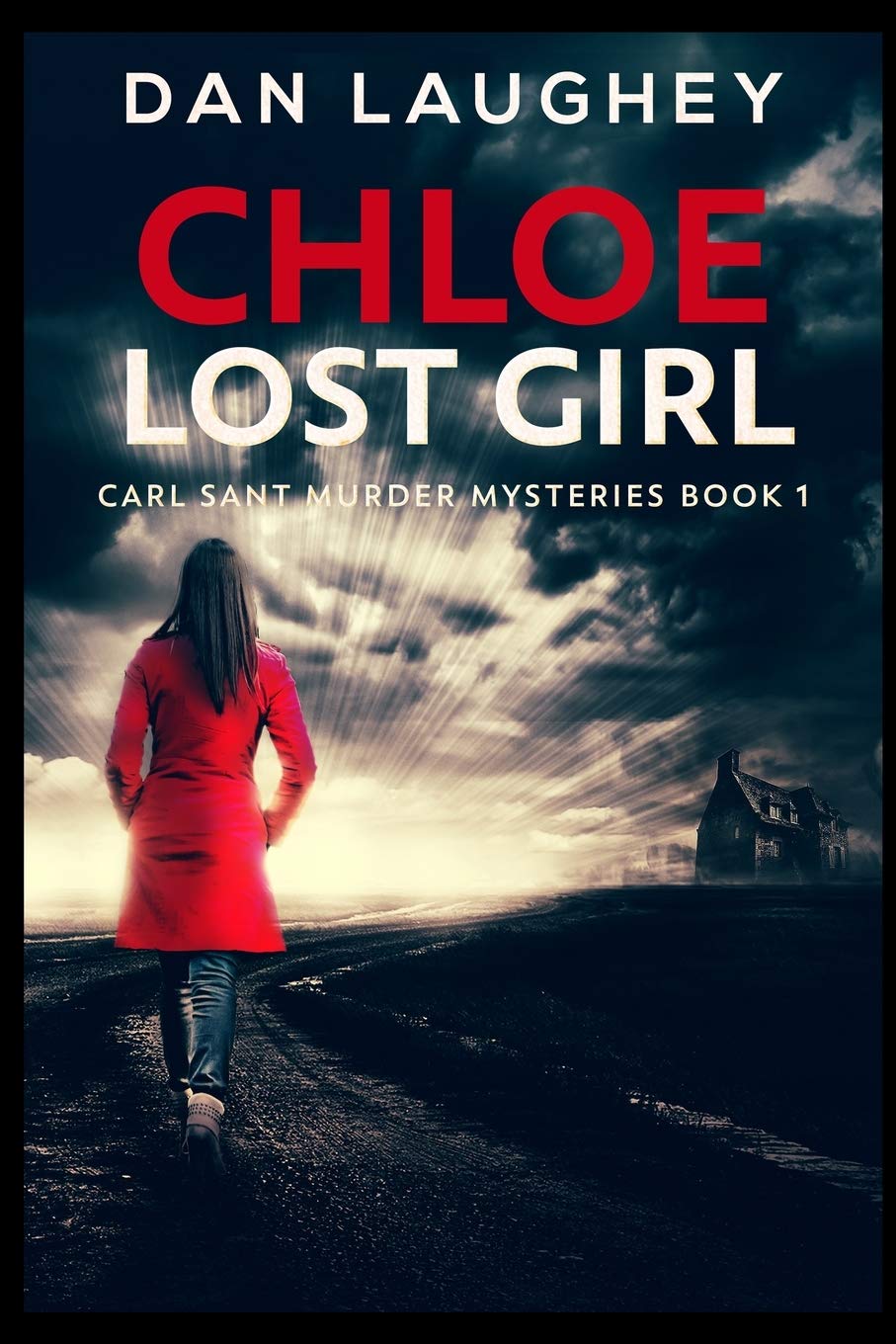 Chloe - Lost Girl: Dan Laughey: 9781715407971: Amazon.com: Books